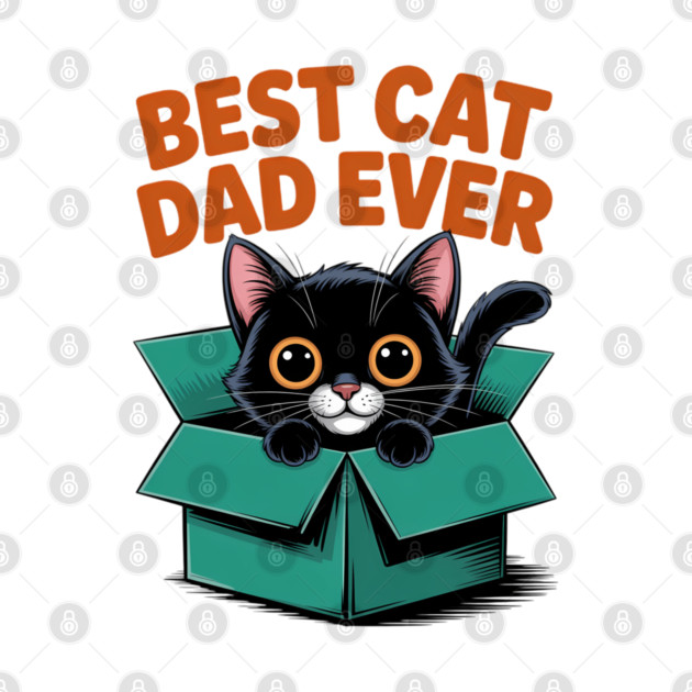 Best cat dad ever Cat In The Box - Best Cat Dad Ever Cat In The Box - T ...