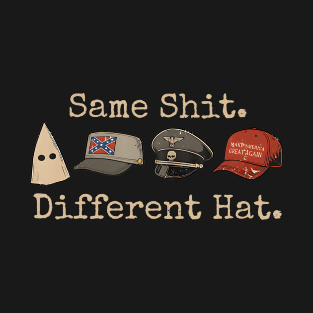 Same Different Hat Quote - Funny Saying Quote - T-Shirt | TeePublic