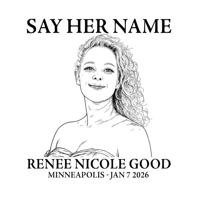 Say Her Name Renee Nicole Good Minneapolis Activist - Activist - T ...