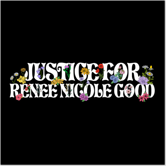 Justice For Renee Nicole Good Support - Justice - Posters and Art ...