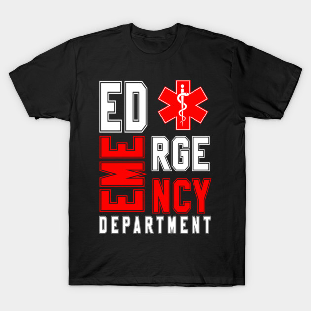 Emergency Department Nurse - Emergency Department Nurse - T-Shirt ...