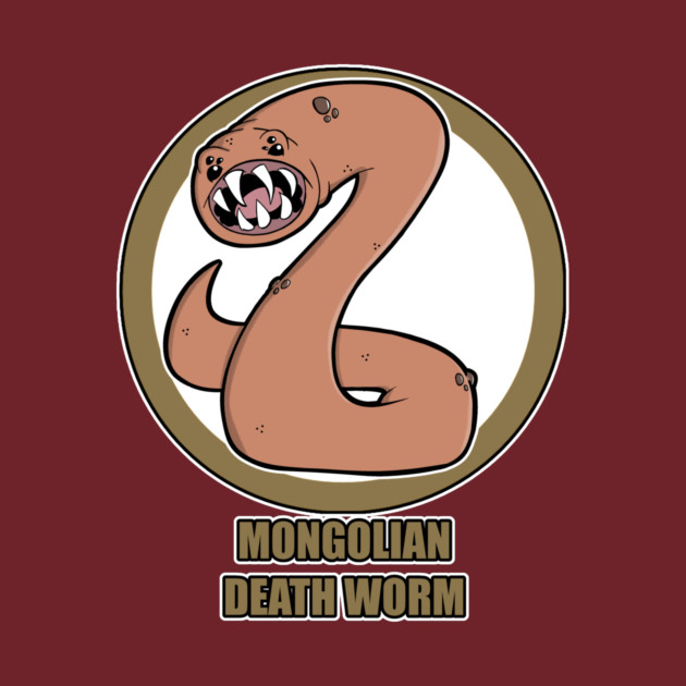 Mongolian Death Worm - Mongolian Death Worm - T-Shirt | TeePublic