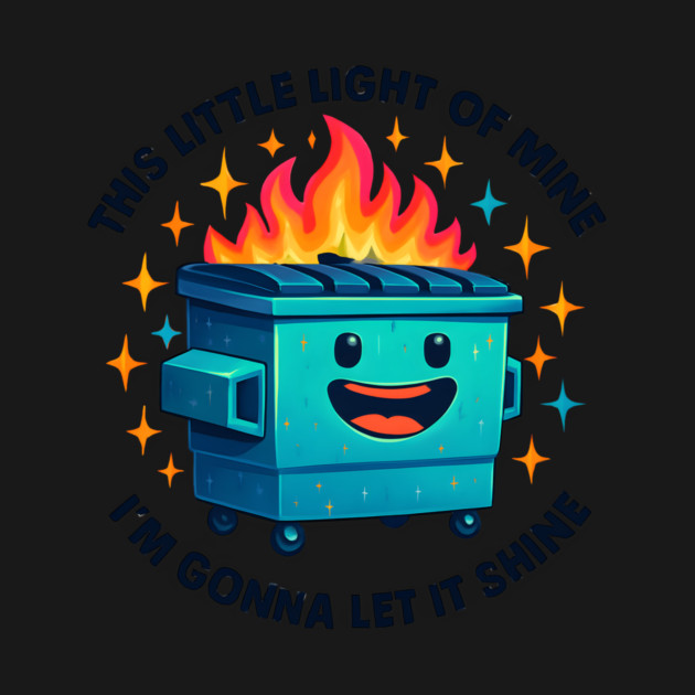 Hapster Fire Letting Its Light Shine - Funny Saying - T-Shirt | TeePublic