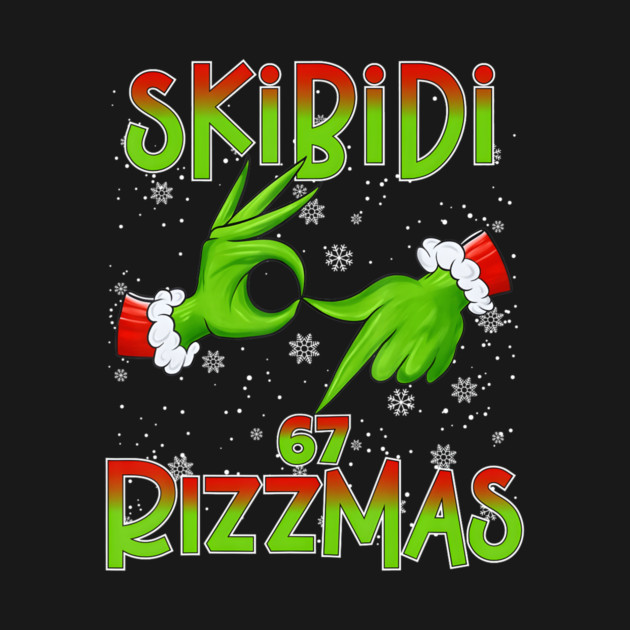 6 7 Skibidi Rizzmas 67 Gen Alpha Slang - Gen Alpha Meme - T-Shirt ...