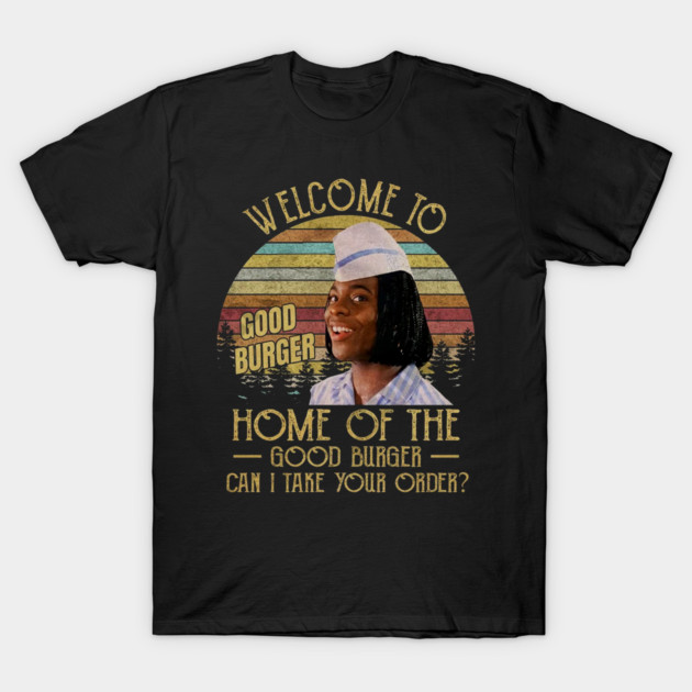 Good Burger Old Movie - Good Burger - T-Shirt | TeePublic