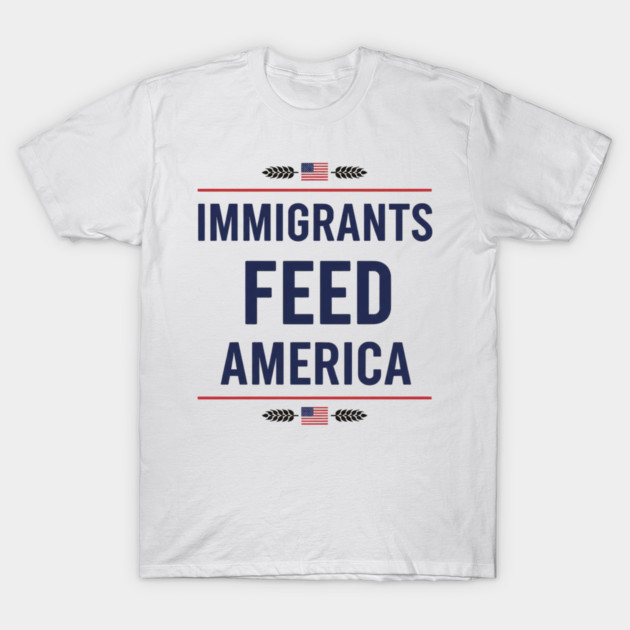 Immigrants-make-america-great - Immigrants Make America Great - T-Shirt ...