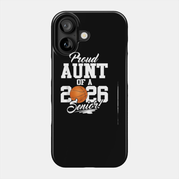 Proud Aunt of A 2026 Senior Graduate Basketball - Proud Aunt Of A 2026 ...