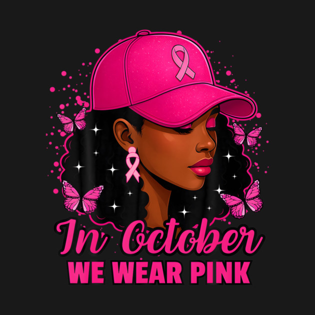 African American In October Pink Breast - African American Women - T ...