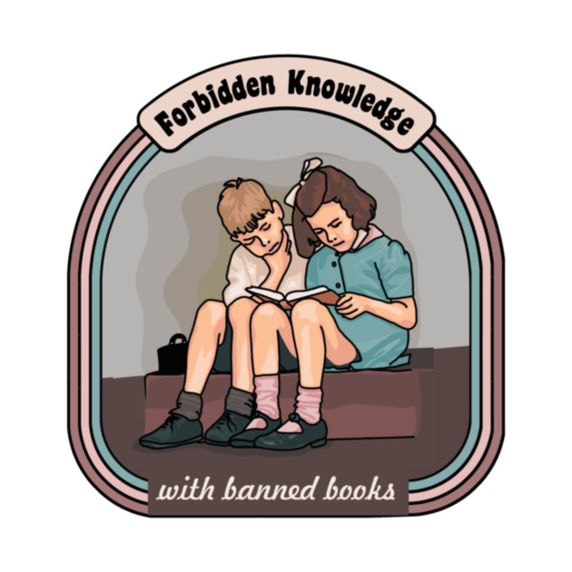 Forbidden Knowledge With Banned Books - Forbidden Knowledge With Banned ...