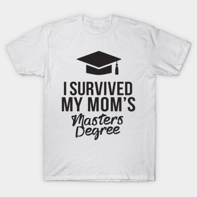 I Survived My Mom's Master's Degree - I Survived My Moms Masters Degree ...