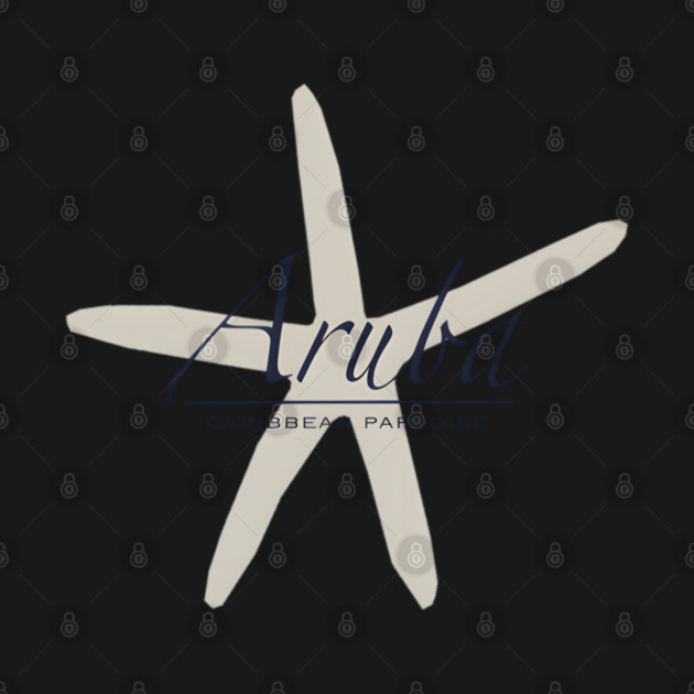 Aruba Caribbean Paradise Starfish - Aruba Vacation Souvenir - T-Shirt ...