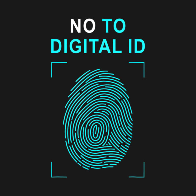 Say No To Digital Id Freedom Conservative Finger - Digital Identity ...