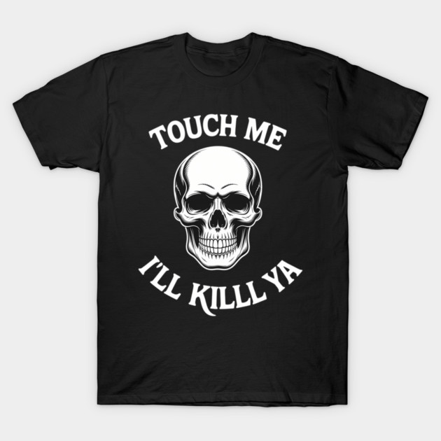 Touch Me Ill Kill Ya Funny 80s Hair Heavy Metal - Touch Me Ill Kill Ya ...