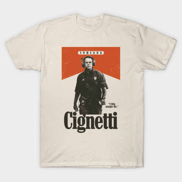 RETRO I Win Google Me - Curt Cignetti - Vintage - T-Shirt | TeePublic