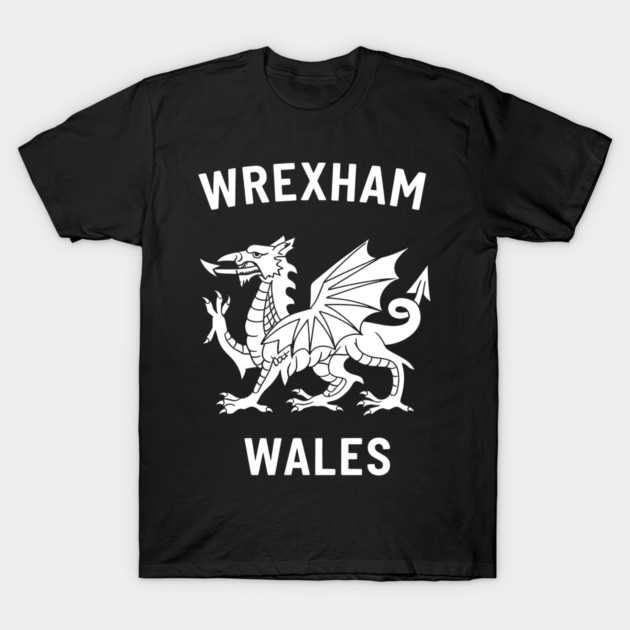 Wrexham Wales Dragon - Wrexham - T-Shirt | TeePublic