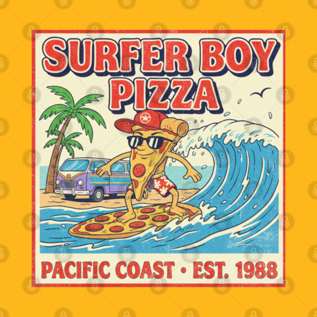 Surfer Boy Pizza - Surfer Boy Pizza - T-Shirt | TeePublic
