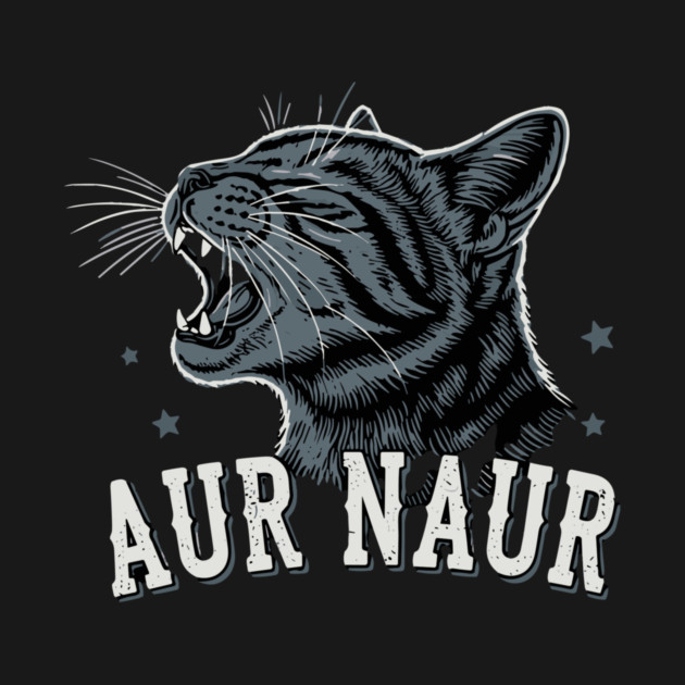 Aur Naur Screaming Cat Australian Meme - Aur Naur - T-Shirt | TeePublic