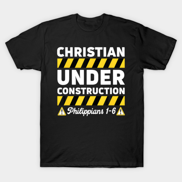 Christian Under Construction Philippians 1-6 Spiritual - Funny ...