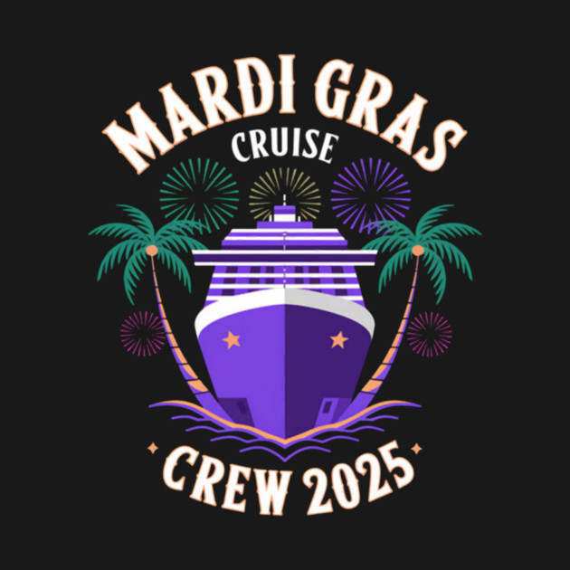 Mardi Gras Cruise Crew 2026 Trip New Orleans Family Matching - Mardi ...