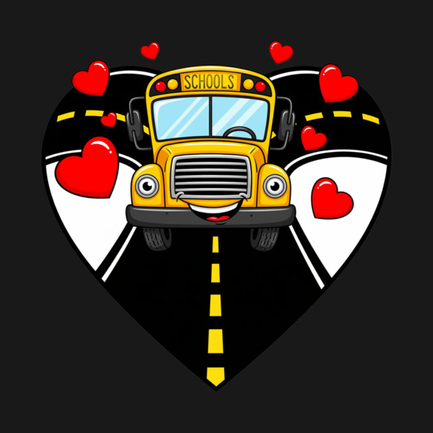 School Bus Heart Road Valentine Design - Valentines Day - T-Shirt ...