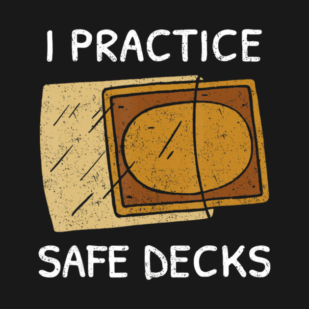 I Practice Safe Decks Funny Trading Card Game Nerd Humor Design - Card ...