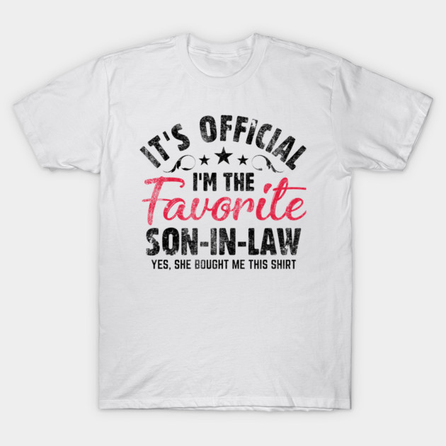 Official Favorite Son In Law Funny Family Humor - Favorite Son In Law ...