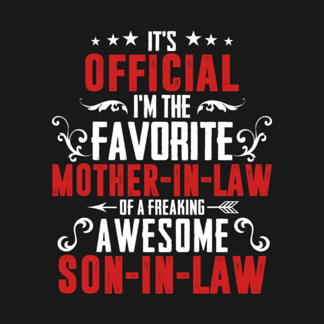 It's Official Favorite Mother In Law Funny Gift From Son In Law ...