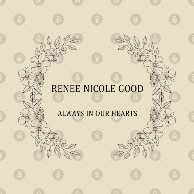 Renee Nicole Good - Renee Nicole Good - Hoodie | TeePublic