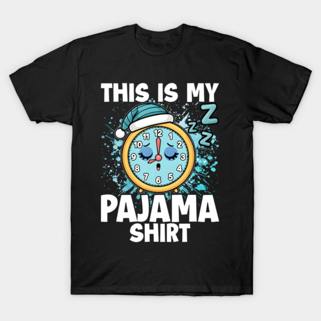 This Is My Pajama Bedtime Clock Slumber Party - Funny Bedtime Pajama ...