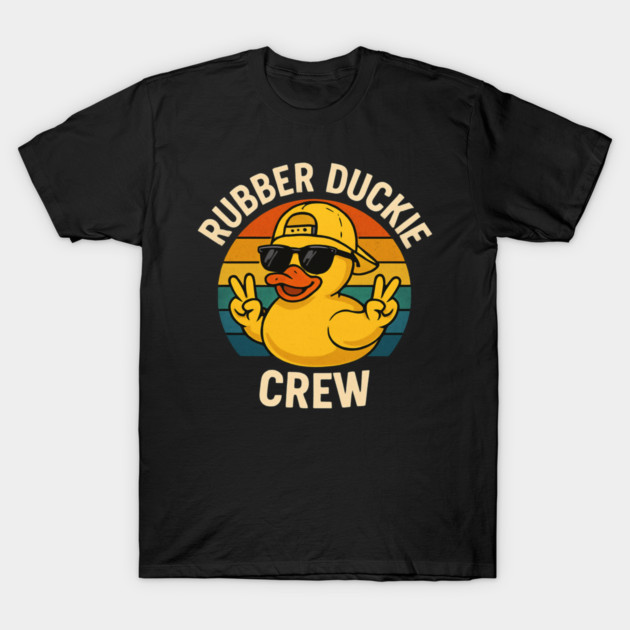 Rubber Duckie Crew - Yellow Duck - Yellow Duck - T-Shirt | TeePublic