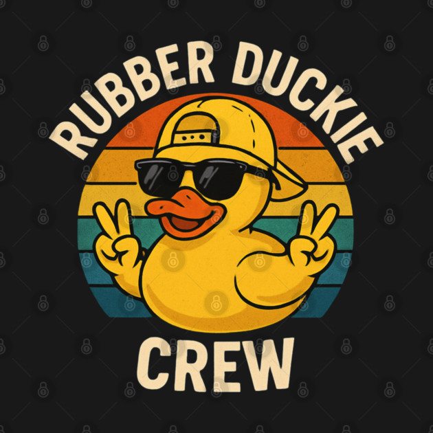 Rubber Duckie Crew - Yellow Duck - Yellow Duck - T-Shirt | TeePublic