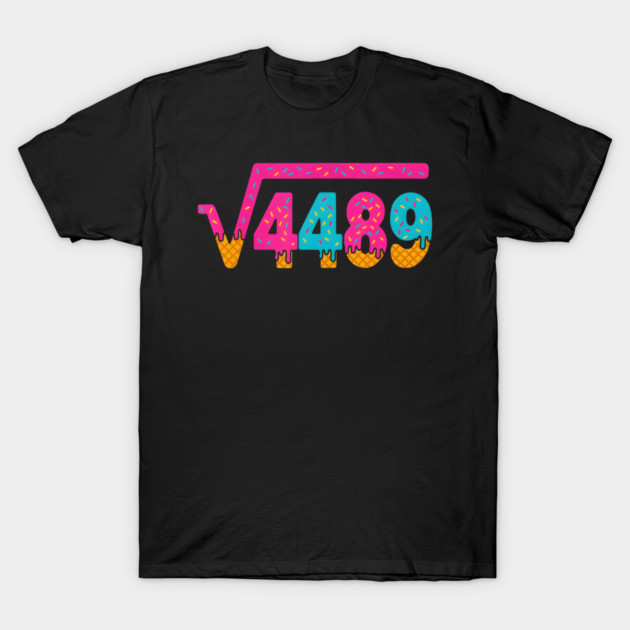 Square Root Of 4489 Ice Cream Drip Slang 67 6 7 6-7 - Math Meme - T ...
