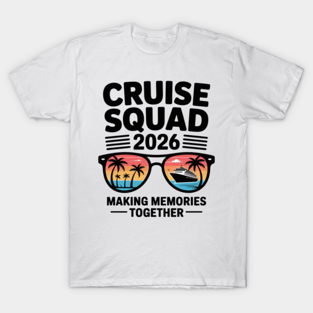Cruise Squad 2026 Summer Vacation Matching Family Cruise - Cruise Squad ...
