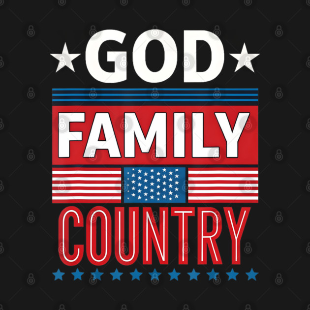 God Family Country Conservative Faith American Pride Usa - American ...