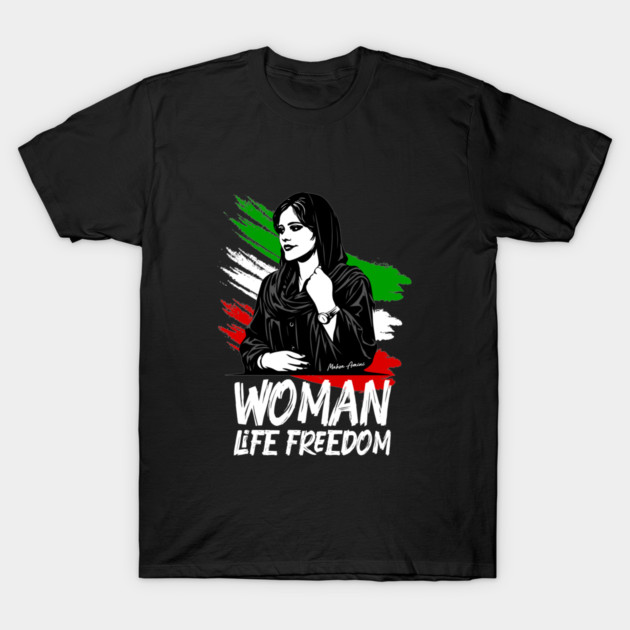 Woman Life Freedom - Mahsa Amini - Iran - T-Shirt | TeePublic