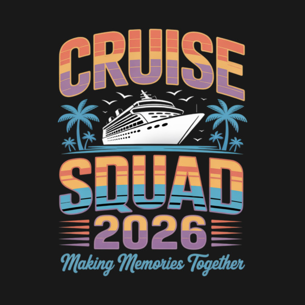 Family Vacation Matching Cruise Outfits, Cruise Squad 2026 - Family ...