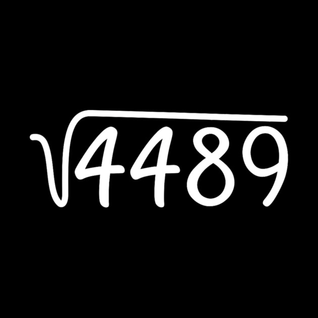 67 Square Root 4489 n Six Seven Slang Math Teacher - Funny Math Sayings ...