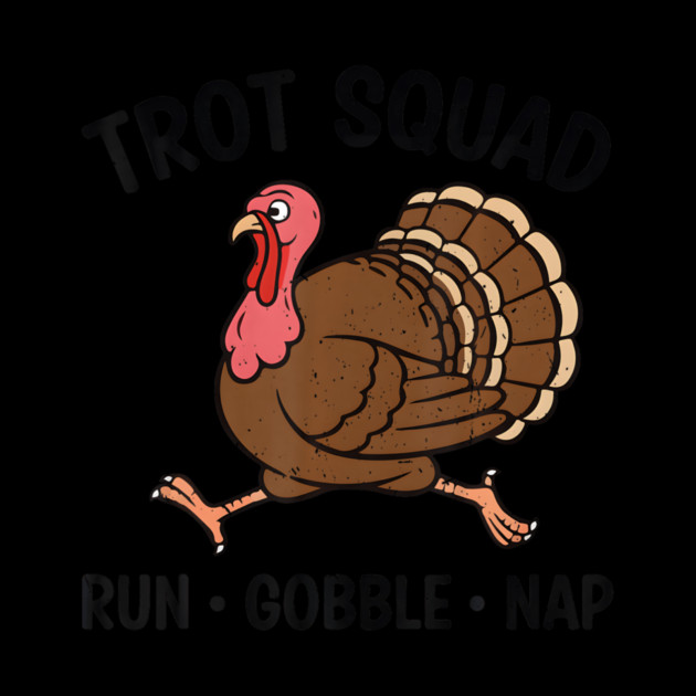 2025 Turkey Trot Squad Thanksgiving Running Gear - Turkey Trot Squad ...