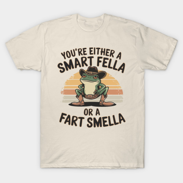 YOU'RE EITHER A SMART FELLA OR A FART SMELLA - RETRO FROG COWBOY ...