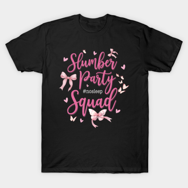 Slumber Party Squad No Sleep Weekend Coquette Pink Bow - Girls Weekend ...