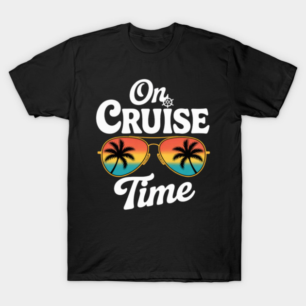 On Cruise Time Family Vacation Matching Cruising Men Women - Cruising ...