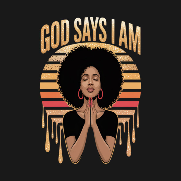 Black Girl Queen God Says I Am Melanin History Month - Black Girl Queen ...