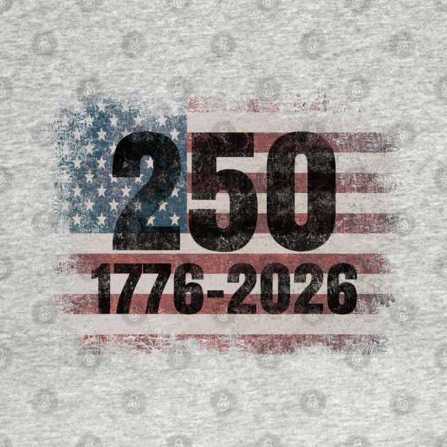 250 Years USA 1776–2026. vintage. #2 - America 250 - T-Shirt | TeePublic
