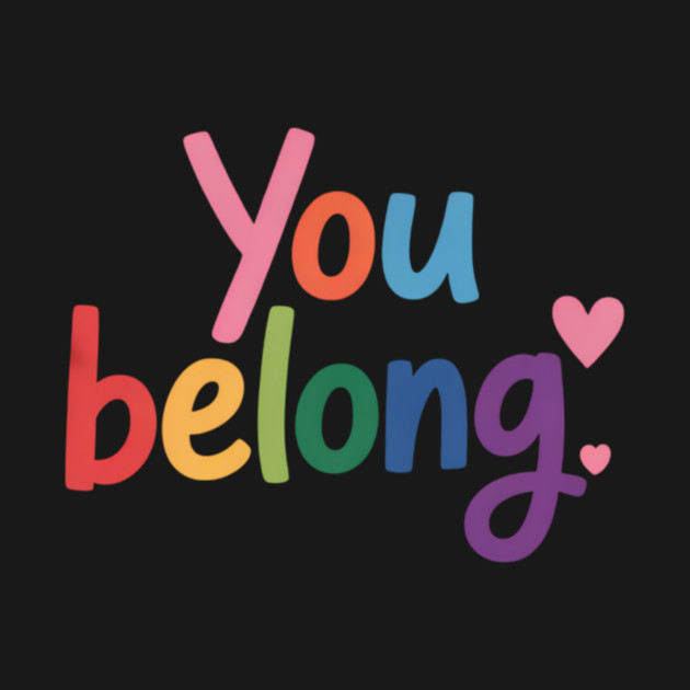 Gay Pride LGBT Support And Respect You Belong Transgender - Gay Pride ...