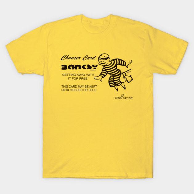 Banksy Chancer card - Banksy Chancer Card - T-Shirt | TeePublic