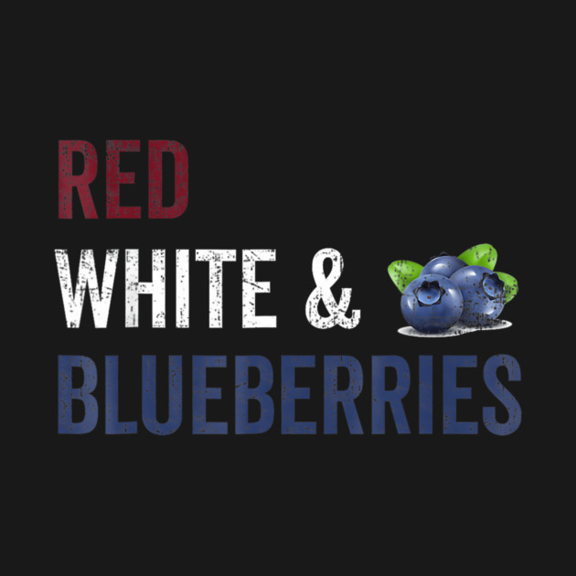 Red White And Blueberries For Supporters For - Patriotic Blueberries ...