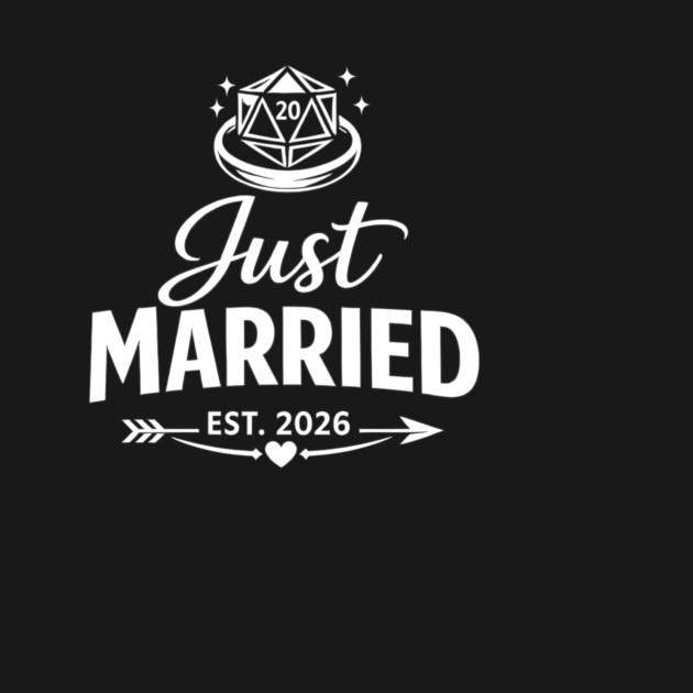 Just Married D20 Dice Est. 2026 Design - Just Married - T-Shirt | TeePublic