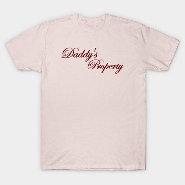 Daddy's Property - Bdsm - T-Shirt | TeePublic