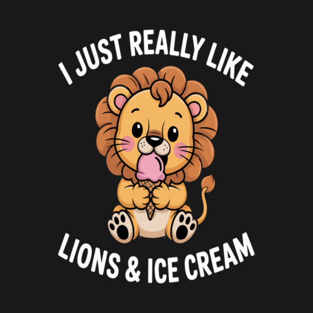 Funny Ice Cream Lion - Funny Ice Cream Lion - T-Shirt | TeePublic