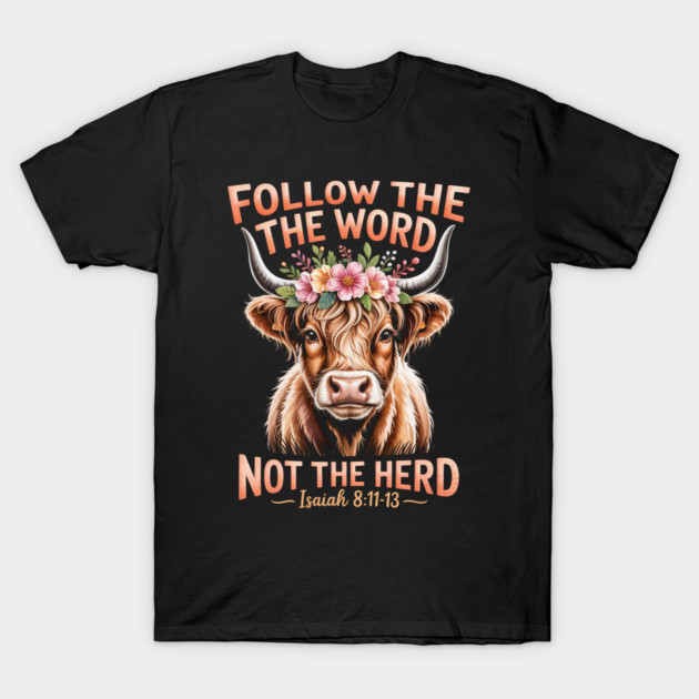 Follow The Word Not The Herd Christian Western Highland Cow - Christian ...